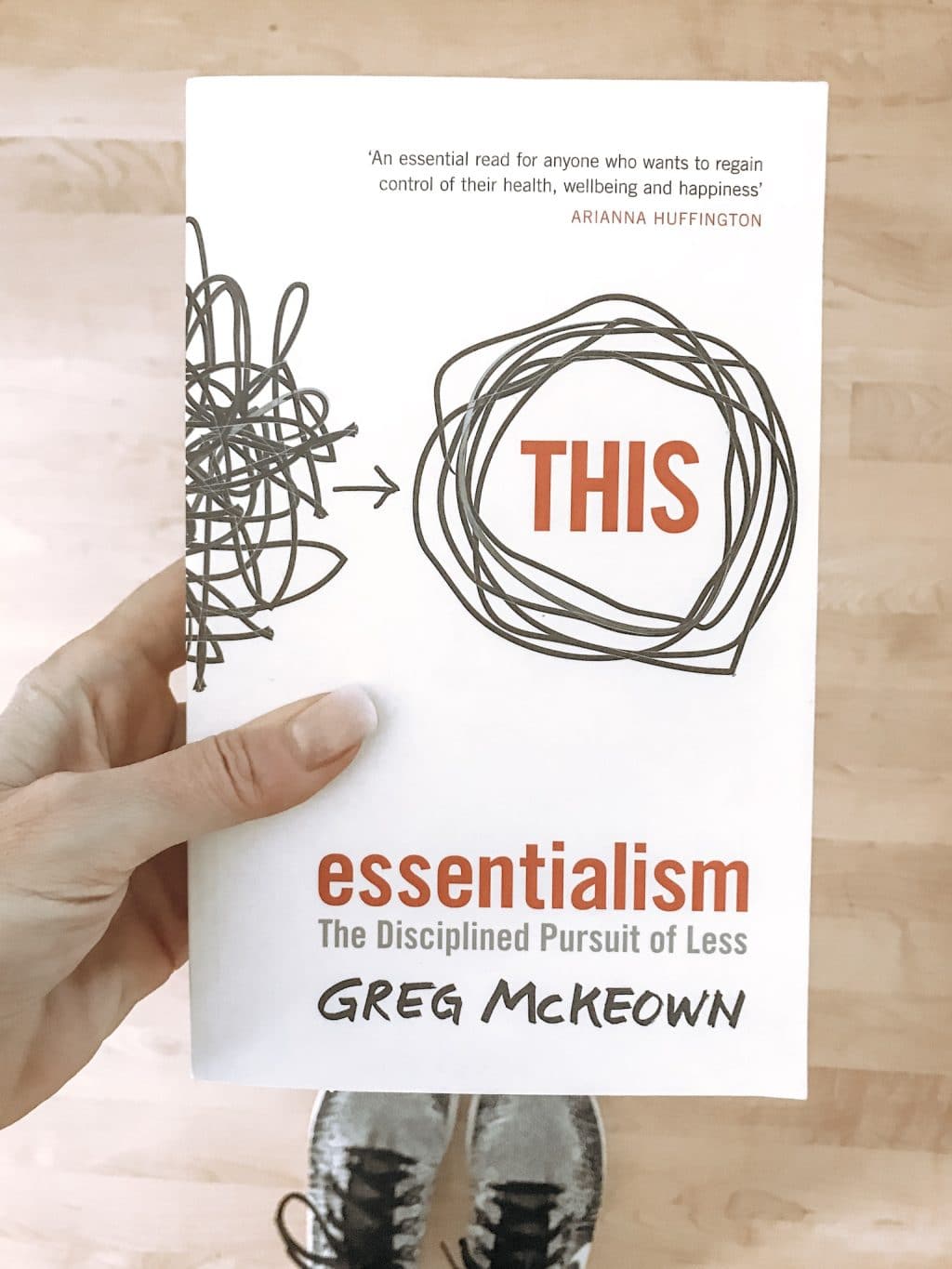 essentialism: the relentless pursuit of less. A book that changed my ...