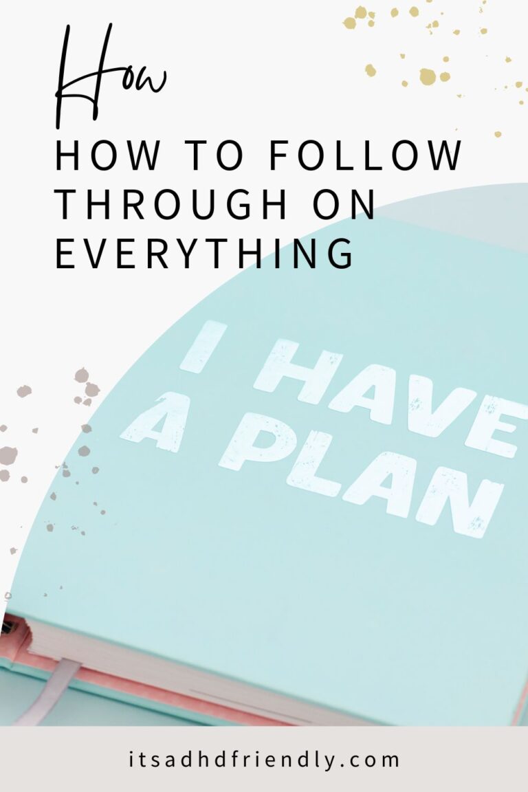 Follow Through With ADHD - How to STOP Quitting What You Start - It's ...